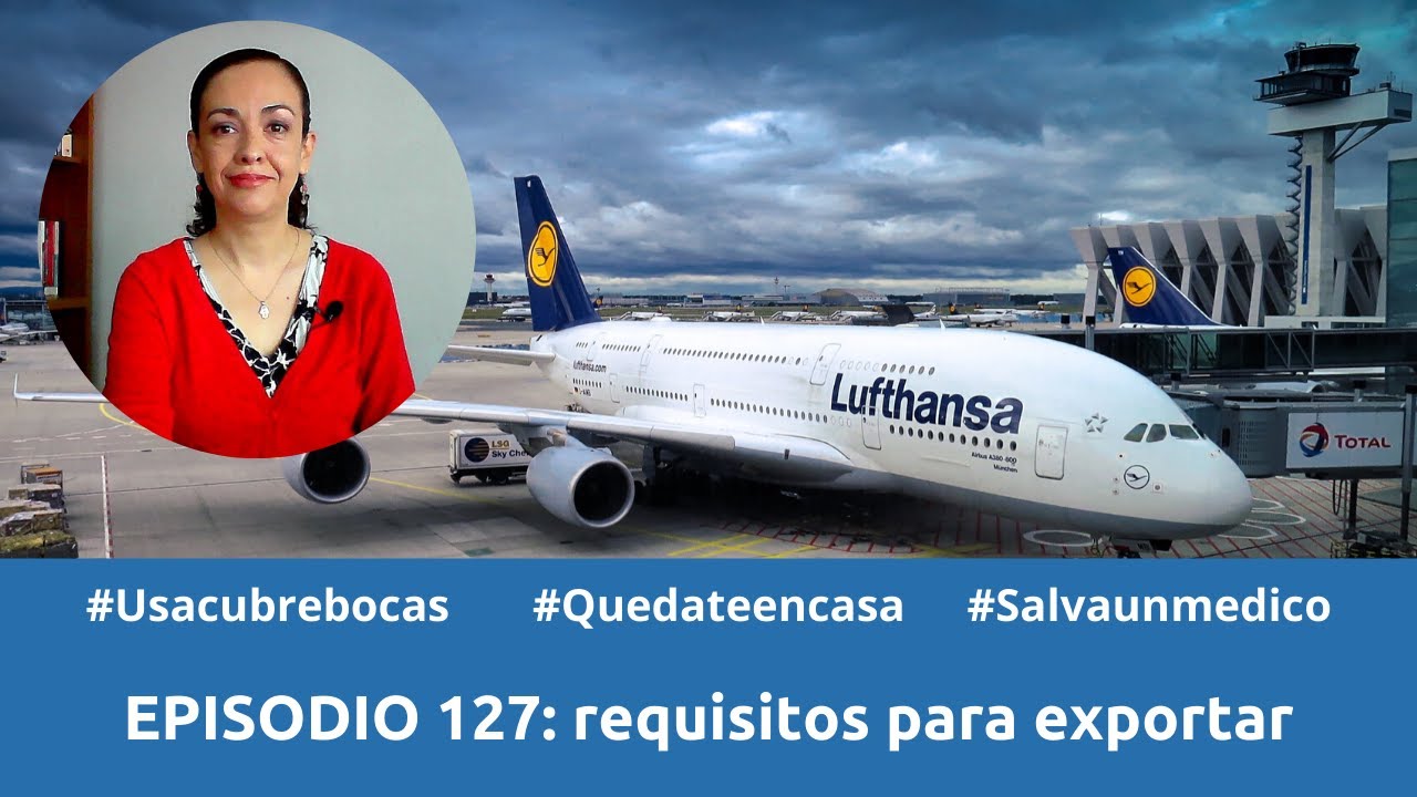 EPISODIO 127: requisitos para exportar
