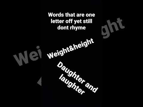 words that are one letter off yet still don't rhyme. subscribe :D