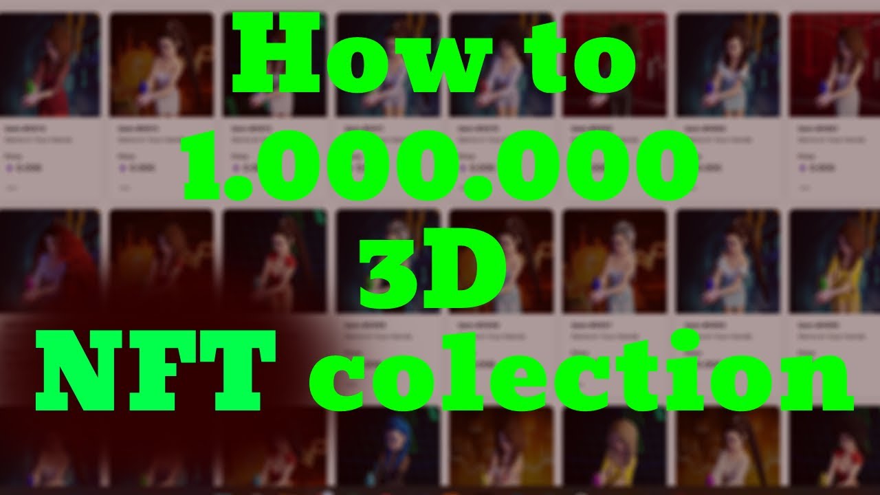 3D NFT Collection (How To Make) Quick tutorial