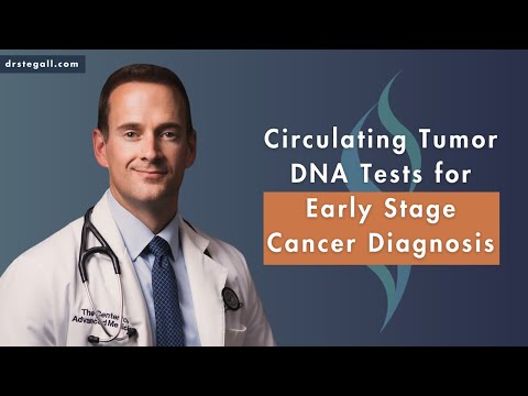 Circulating Tumor DNA Tests for Early Stage Cancer Diagnosis