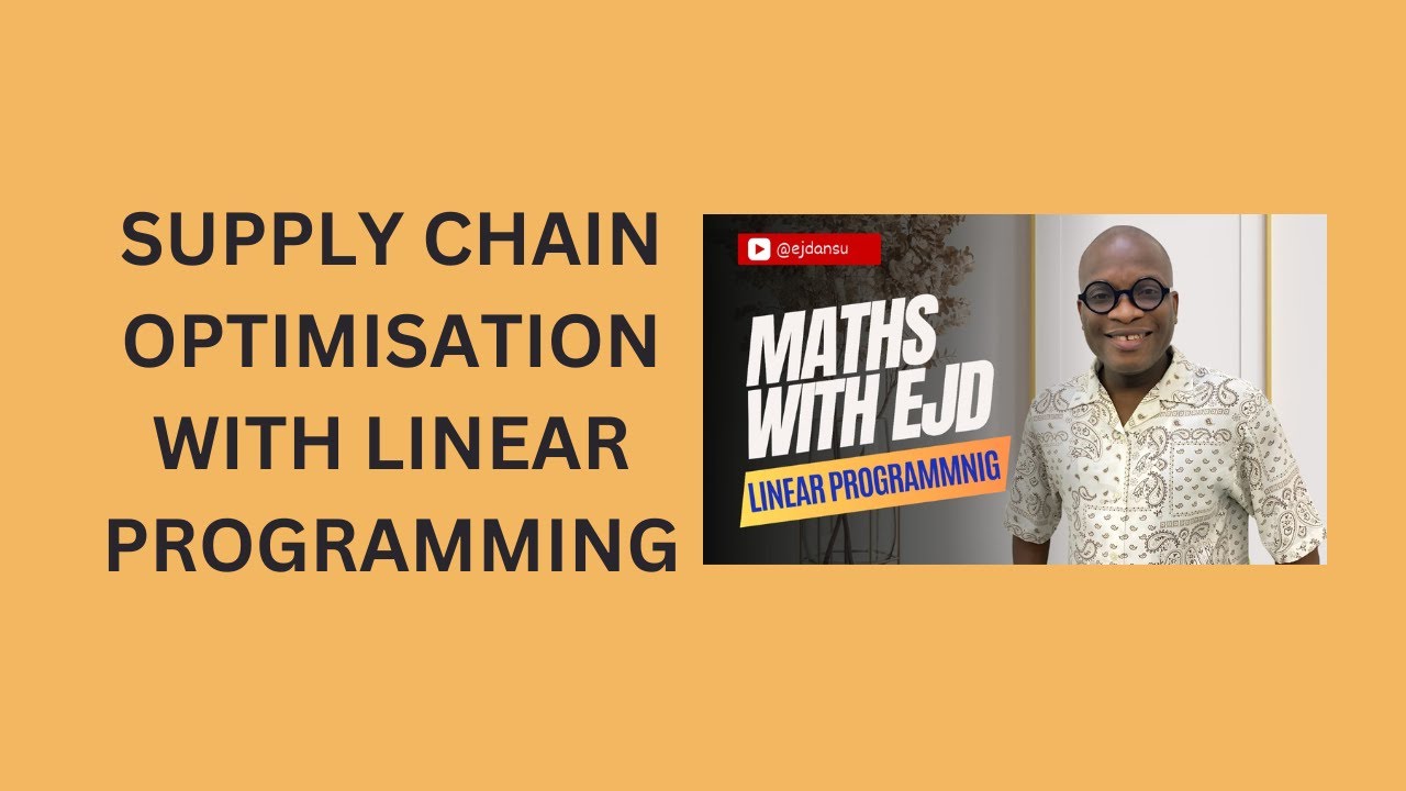 37. Supply Chain Optimization with Linear Programming