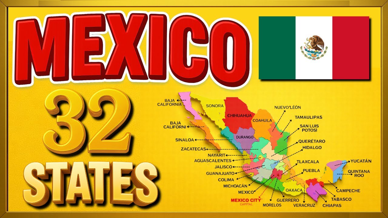 Mexico Map Explained 🇲🇽 | 32 States of Mexico