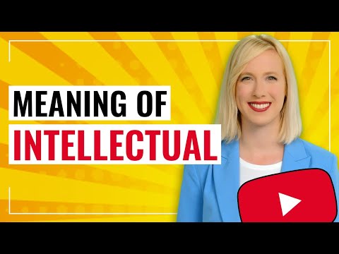What is INTELLECTUAL Definition?