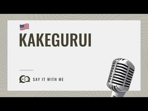 How to Say Kakegurui? (The CORRECT Way)