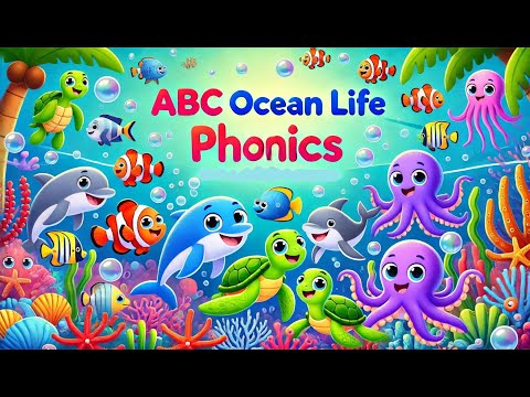 ABC Alphabet Ocean Life Phonics | Alphabet Phonics with Ocean Life | ABC Song