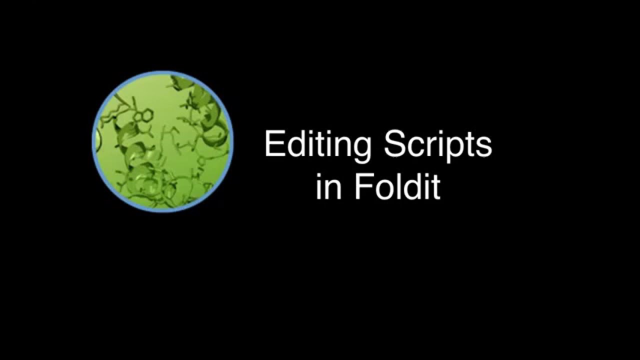 Editing Scripts in Foldit, An Introduction (English version)