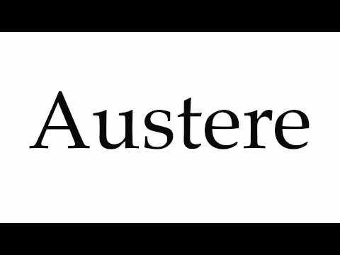 How to Pronounce Austere