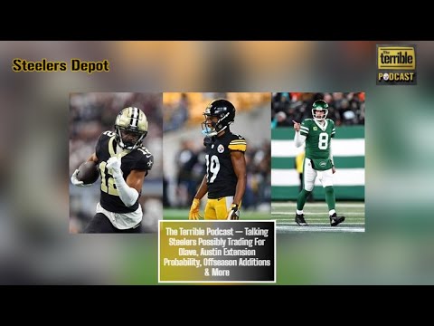 The Terrible Podcast — Talking Steelers Possibly Trading For Olave, Austin Extension Probability