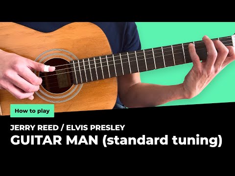 Jerry Reed / Elvis Presley - Guitar Man in standard tuning tutorial lesson | How to play