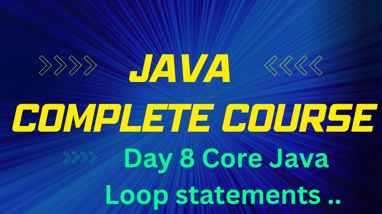 Day 8 Core Java Loop statements Continue