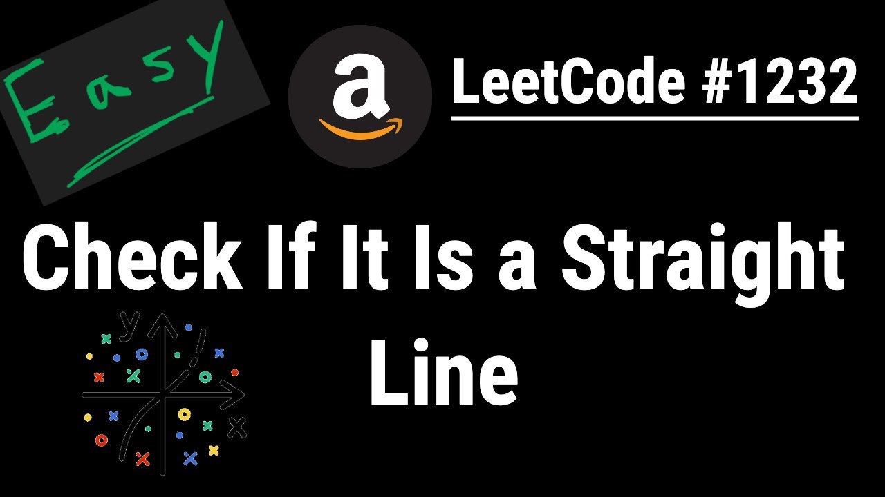 Check If It Is a Straight Line with Python, JavaScript, Java and C++ - LeetCode #1232