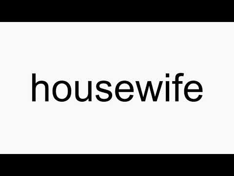 How to pronounce housewife