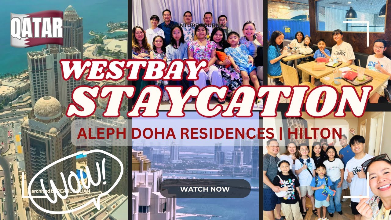 LIFE IN QATAR: Fun-filled Weekend Staycation at West Bay | Aleph Doha Residences with Friends & Kids