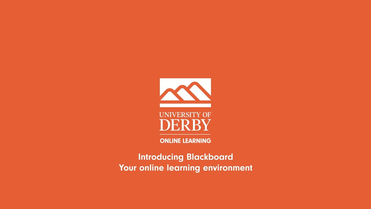 Introducing Blackboard, your online learning environment