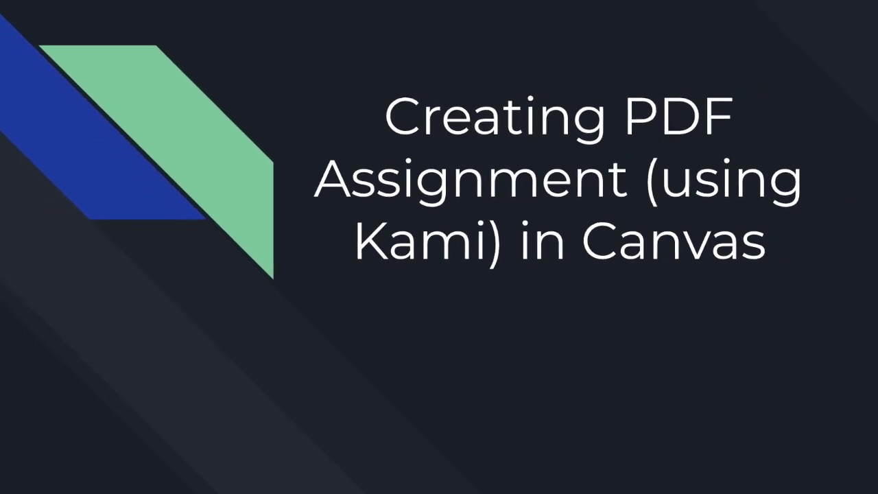 Creating PDF Assignment (using Kami) in Canvas