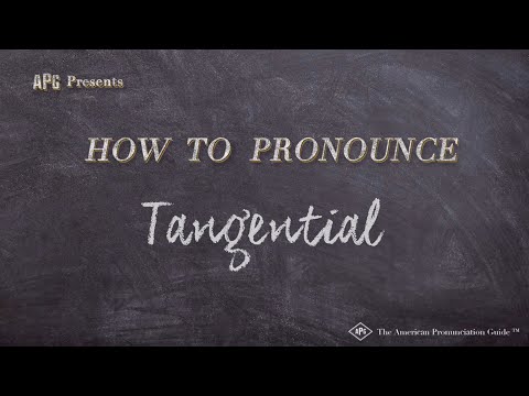How to Pronounce Tangential (Real Life Examples!)