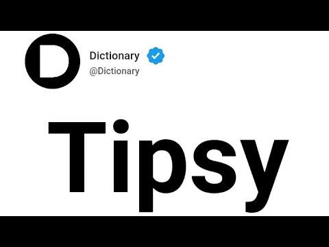 Tipsy Meaning In English