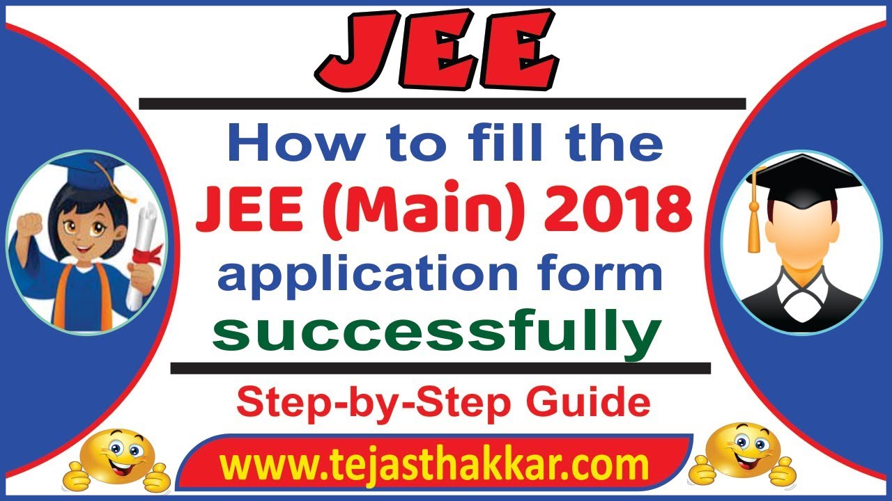 How to fill the JEE Main Application Form Successfully | Step-by-Step Guide