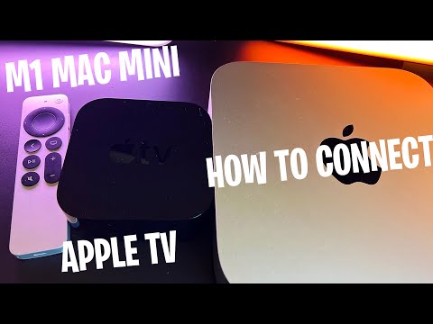 Mac Mini M1 Apple TV - How to Connect Apple TV to M1 Mac Mini