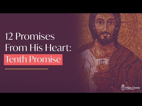 Tenth promise: I will give to priests the power of touching the most hardened hearts.