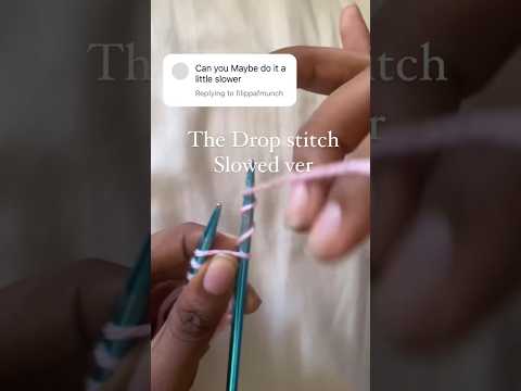 Quick and Simple Drop Stitch Tutorial