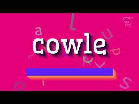 COWLE - HOW TO SAY COWLE? #cowle