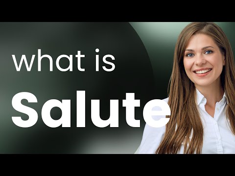 Salute | meaning of SALUTE