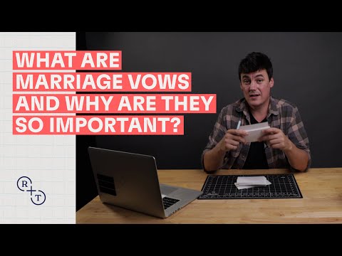 What are marriage vows and why are they so important?