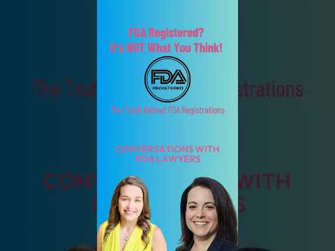 FDA Registered? It's NOT What You Think!