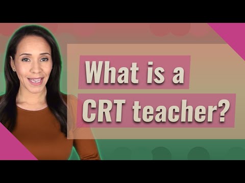What is a CRT teacher?