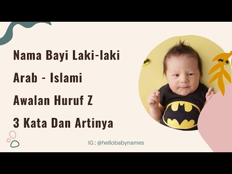 Nama Bayi Laki Laki Islami Arab Awalan Huruf Z 3 Kata Beserta Artinya