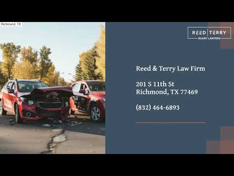 Car Accident Law Firms Near Me | Richmond, TX | Reed & Terry Law Firm