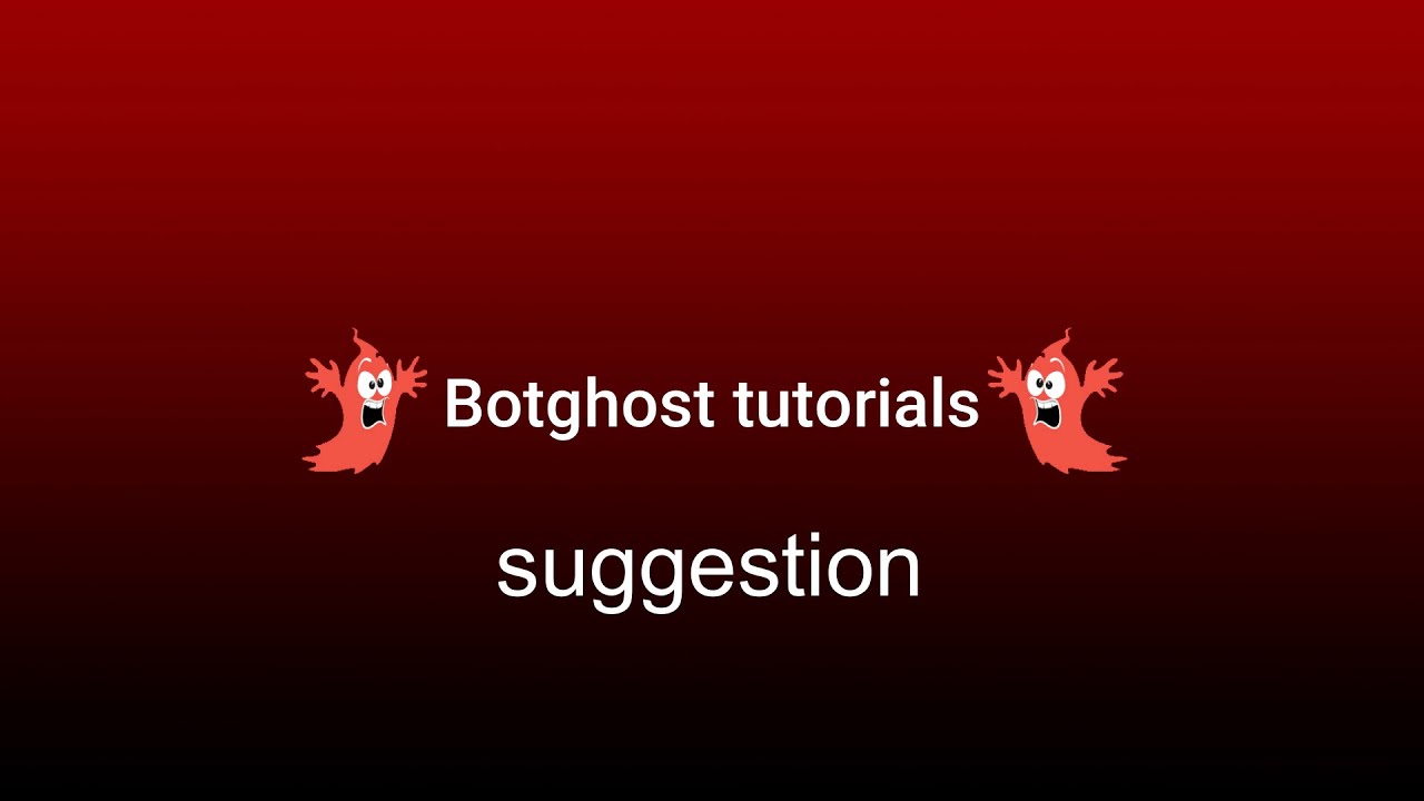 How to make SUGGESTIONS with botghost｜botghost tutorial #3