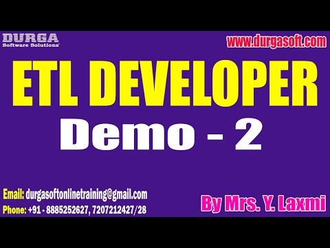 ETL DEVELOPER tutorials || Demo - 2 || by Mrs. Y. Laxmi On 17-06-2025 @9AM IST