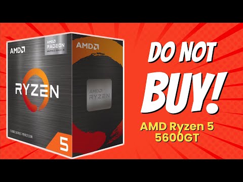 DON'T BUY AMD Ryzen 5 5600GT BEFORE WATCHING THIS VIDEO! 😱🛑 (10 Reasons)