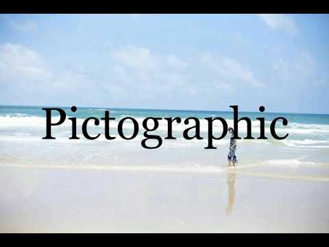 How To Pronounce Pictographic🌈🌈🌈🌈🌈🌈Pronunciation Of Pictographic