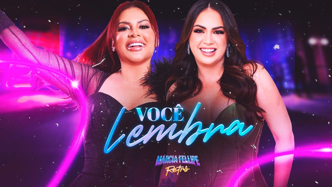 VOCÊ LEMBRA by Márcia Fellipe & Raphaela Santos from Brazil | Popnable