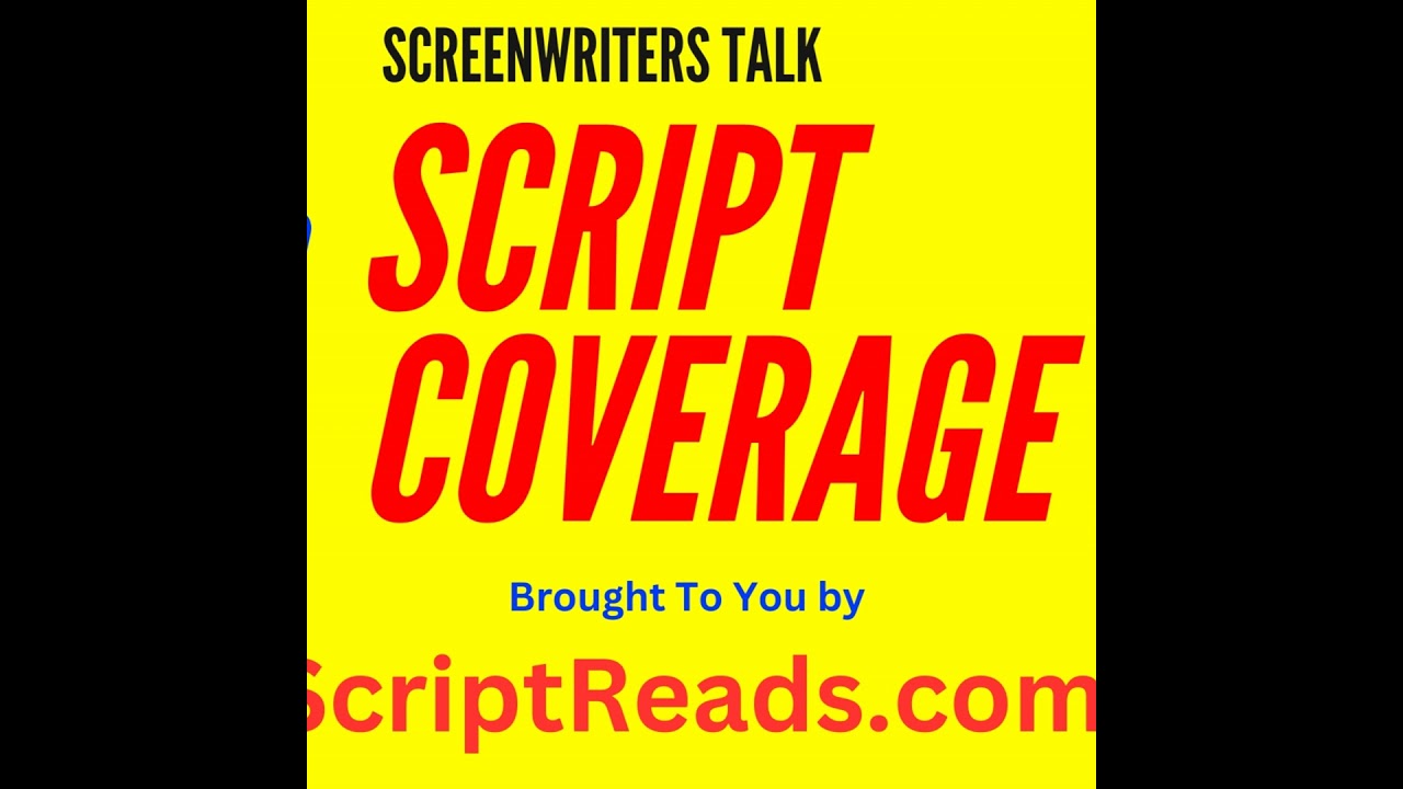 Script Coverage Explained - Screenwriters Talk Screenwriting (audio version)