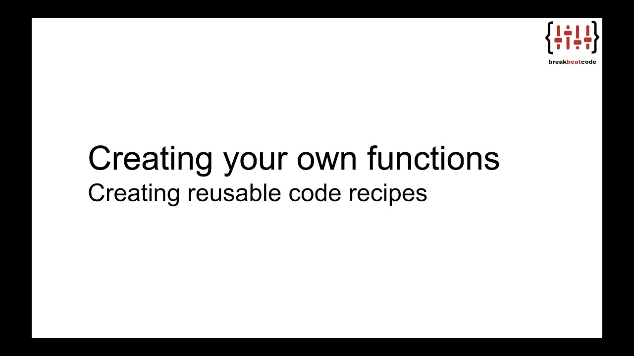 Create your own functions in EarSketch