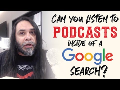 Can You Listen to Podcasts In A Google Search?