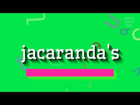 How to say "jacaranda's"! (High Quality Voices)
