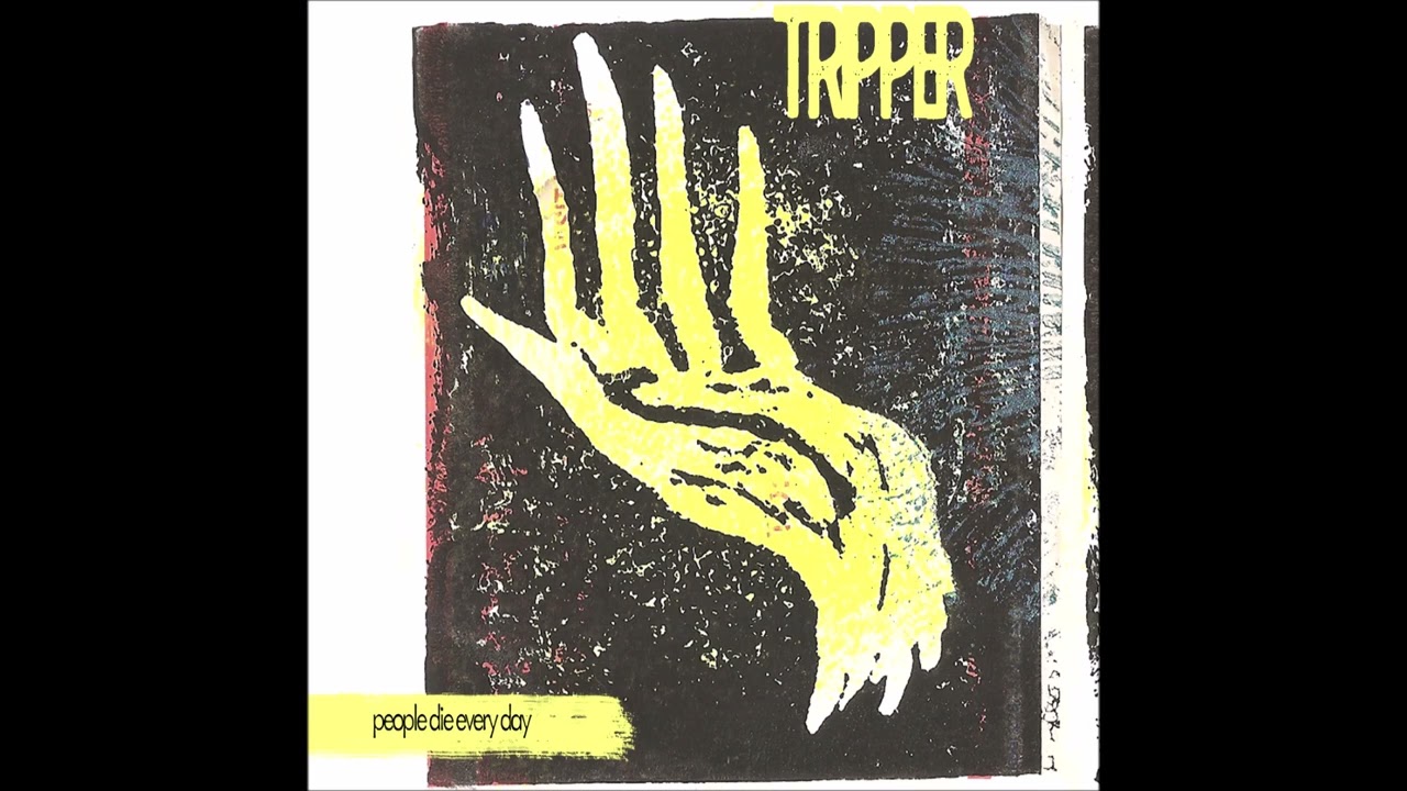Tripper - People Die Every Day 2023 (Full EP)