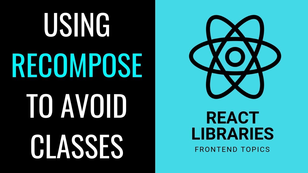 Recompose - React libs - Frontend Topics