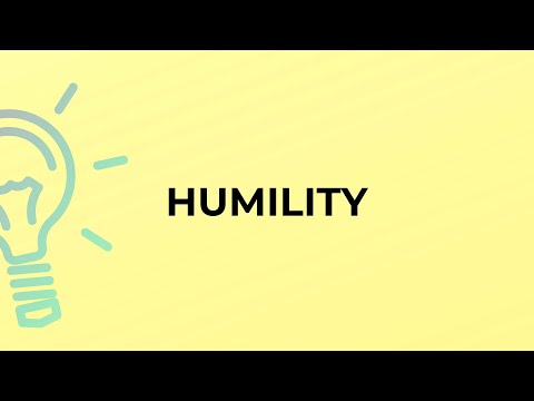What is the meaning of the word HUMILITY?