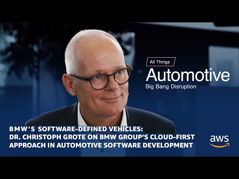 BMW's Software-Defined Vehicles: Dr. Christoph Grote on a Cloud-First Approach for Automotive