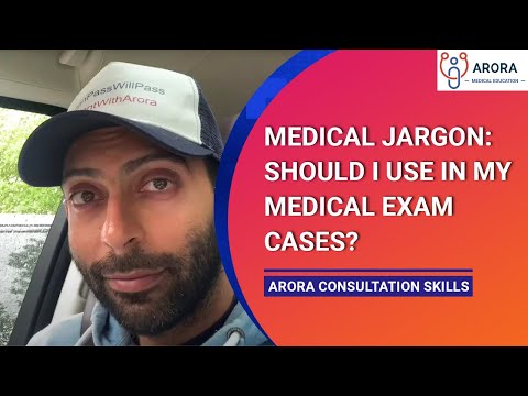 Medical Jargon: should I use in my Medical Exam Cases?