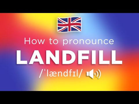 How To Pronounce Landfill (100% NATIVE Speaker!!)