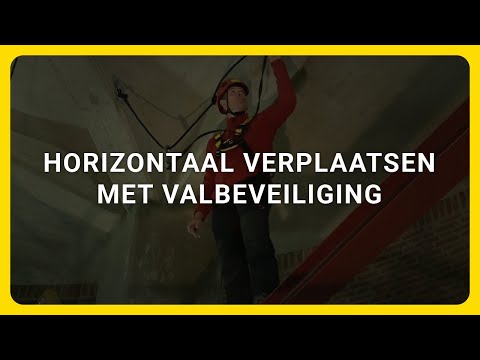 Horizontaal verplaatsen met valbeveiliging  - Veilig werken op hoogte [instructievideo]