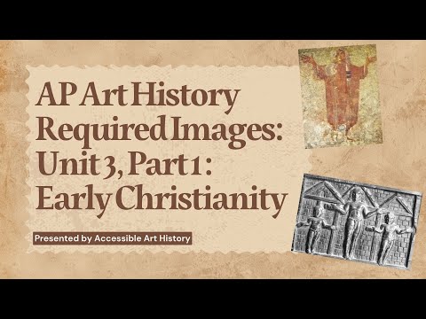 AP Art History Required Images: Unit 3, Part 1: Early Christianity || Images 48, 49