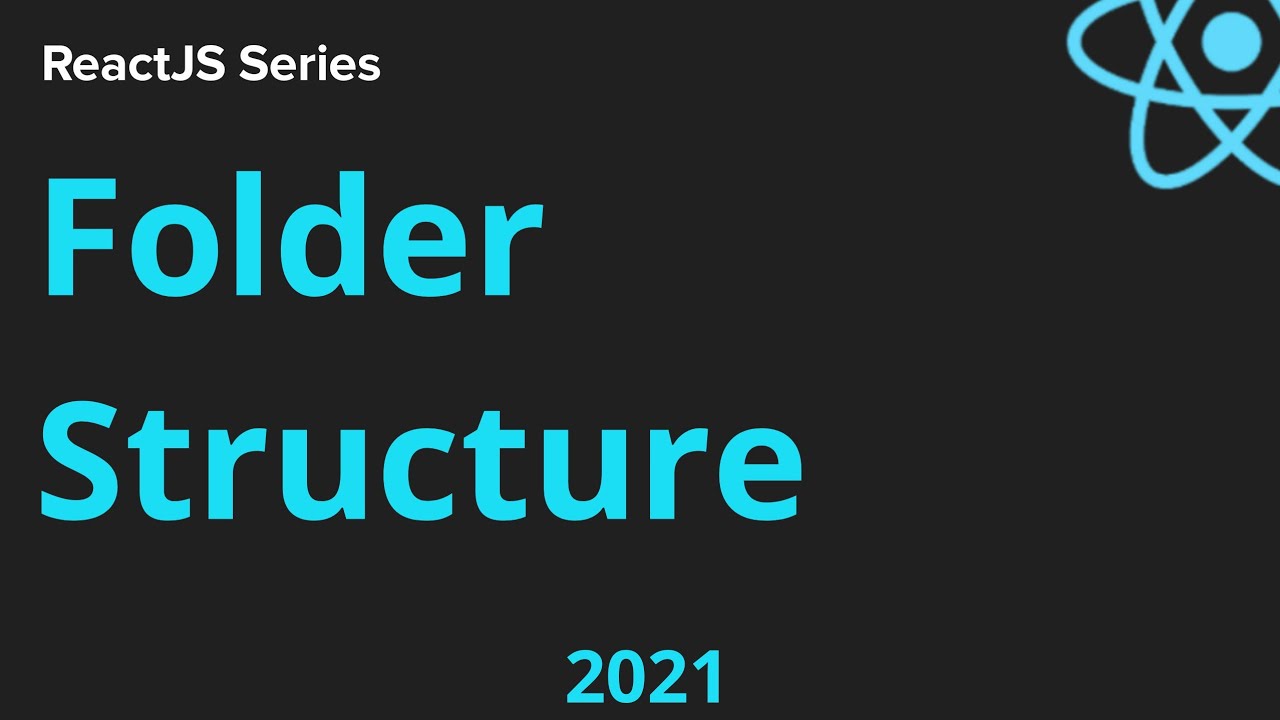ReactJS Tutorial 5 - Folder Structure